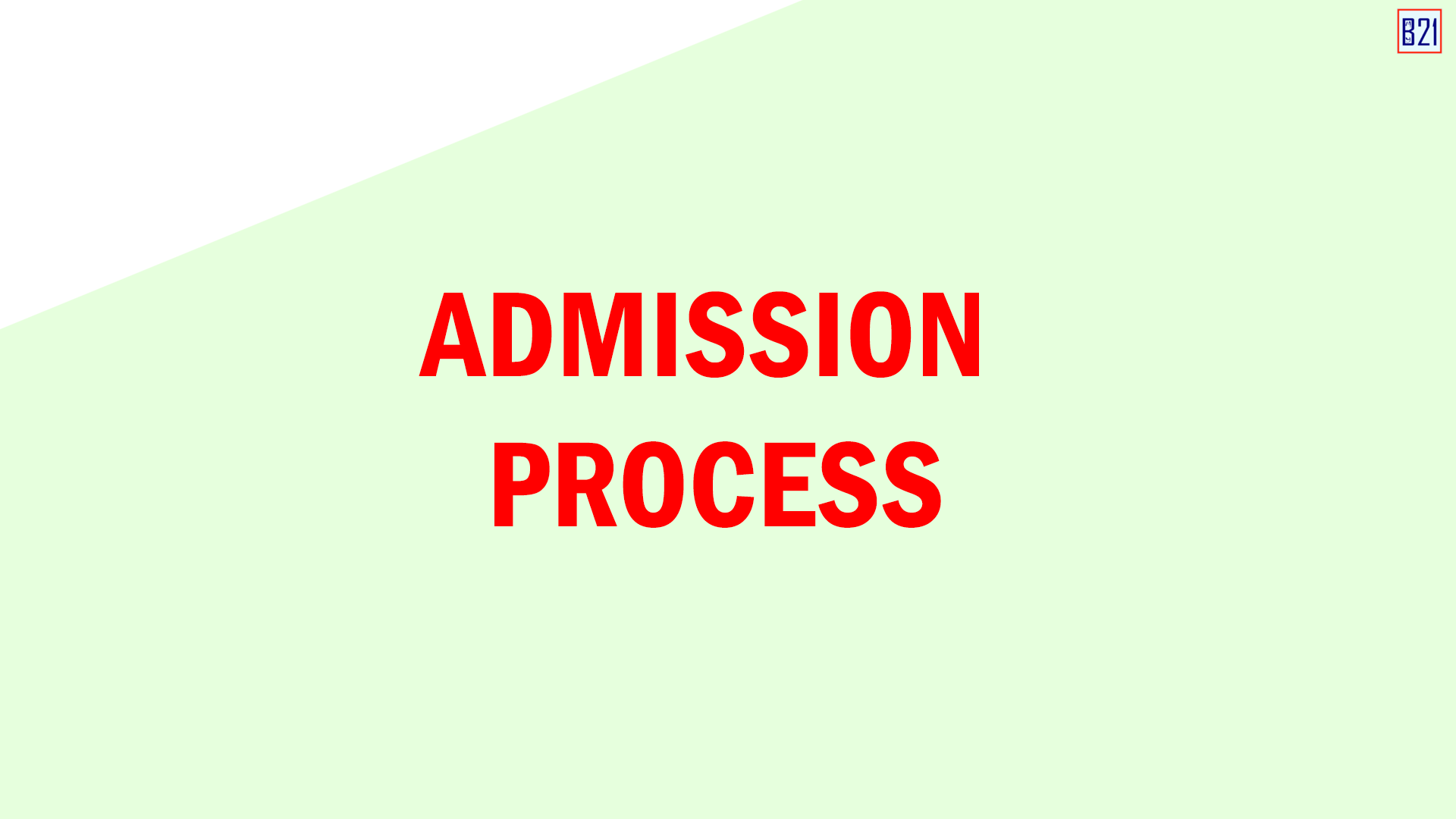 Admission Process - My B21